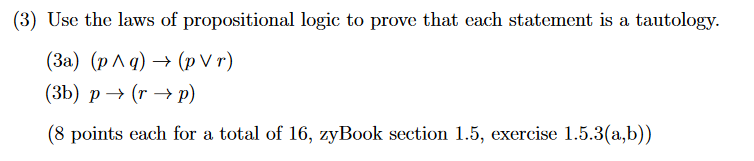 Solved Use The Laws Of Propositional Logic To Prove That