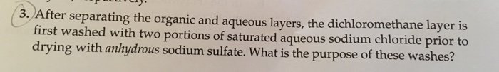 Solved After separating the organic and aqueous layers, the | Chegg.com