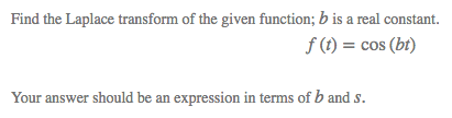 Solved Find the Laplace transform of the given function; b | Chegg.com