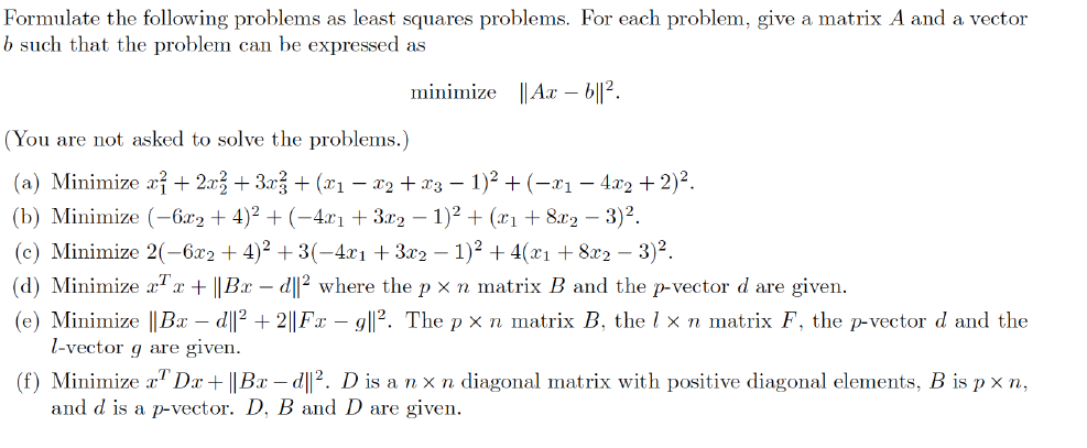 Formulate the following problems as least squares | Chegg.com