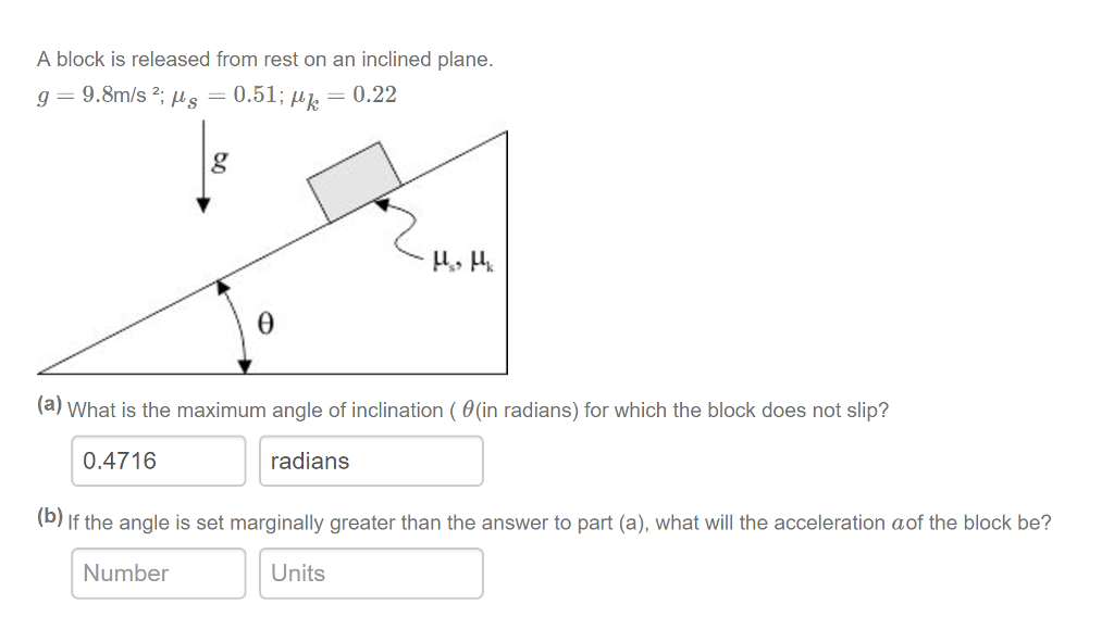 Solved A block is released from rest on an inclined plane. | Chegg.com