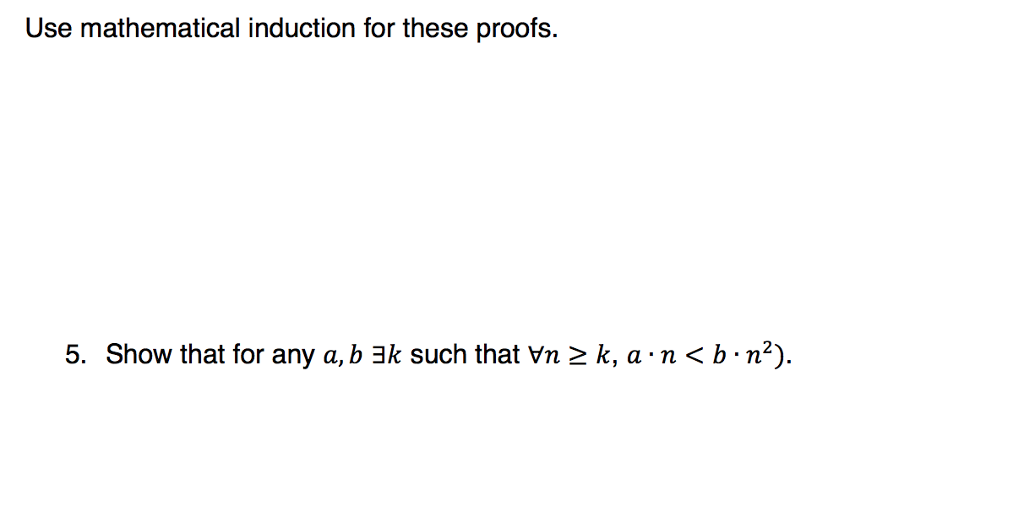 Solved Use mathematical induction for these proofs. 5. Show | Chegg.com