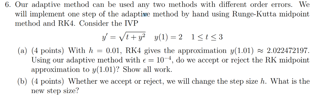 Our adaptive method can be used any two methods with | Chegg.com