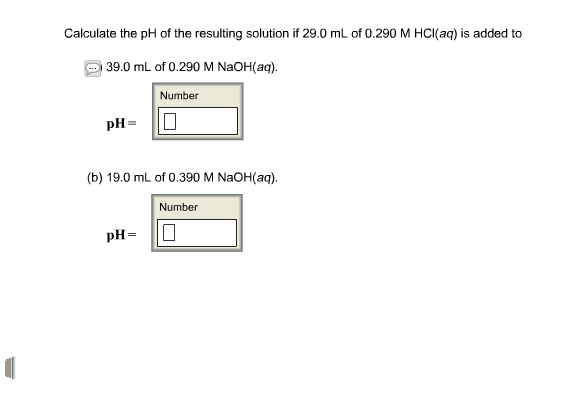 Solved: Calculate The PH Of The Resulting Solution If 29.0... | Chegg.com