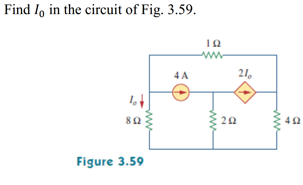 Solved Find I_o in the circuit of Fig. 3.59. | Chegg.com