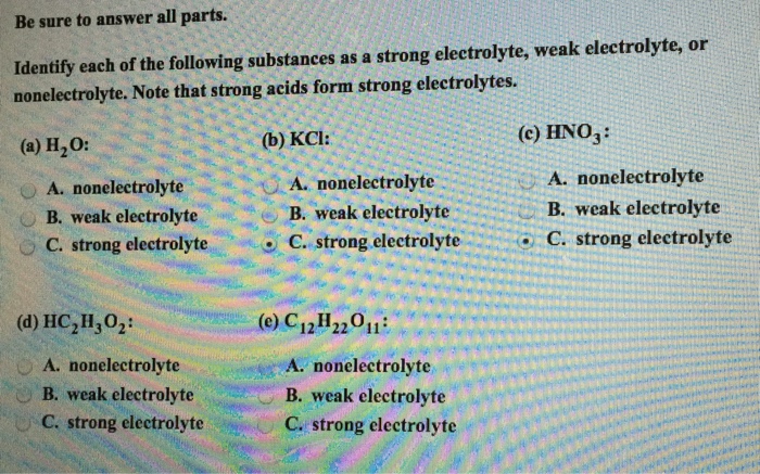 Identify Each of the Following Substances as a Strong Electrolyte