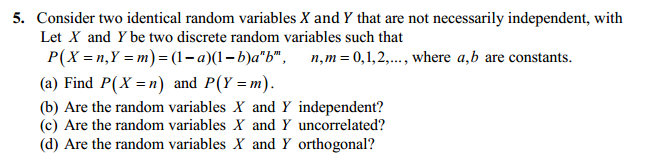 Solved 5. Consider two identical random variables X and Y | Chegg.com
