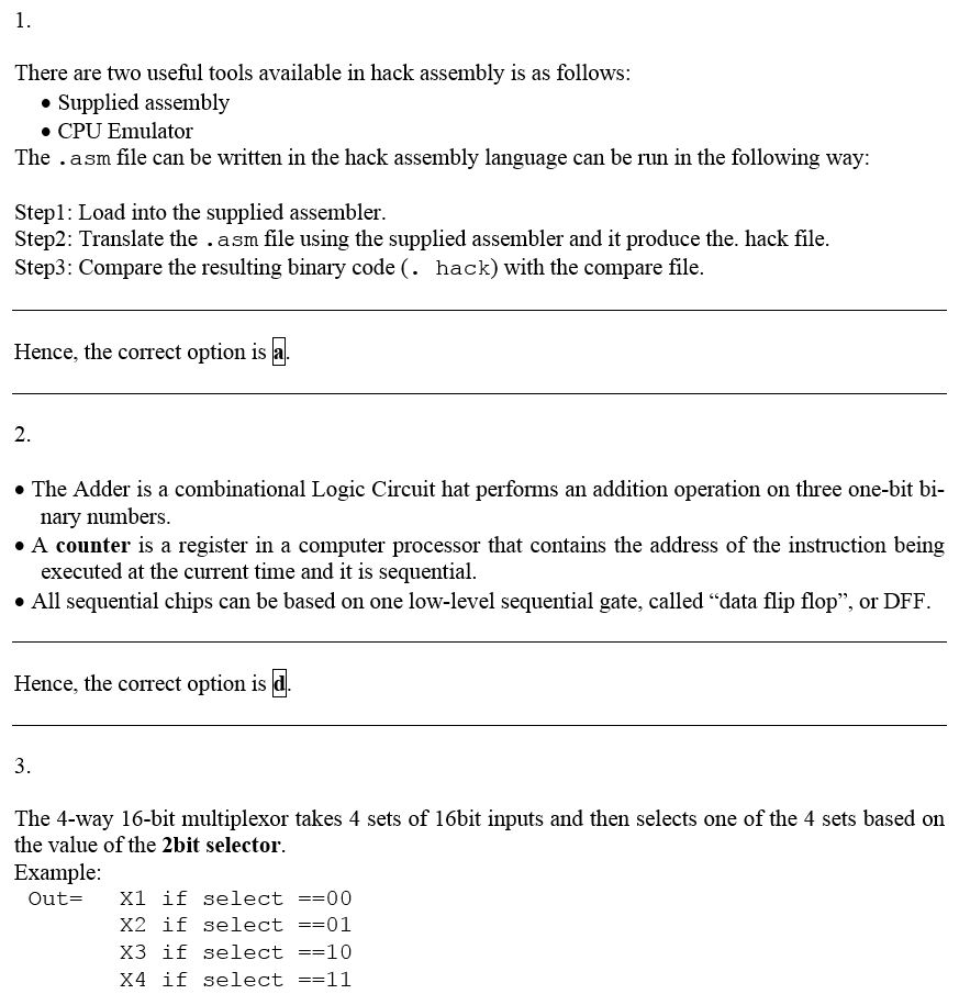 Question & Answer: Programs written in the Hack language (.asm) can be ...