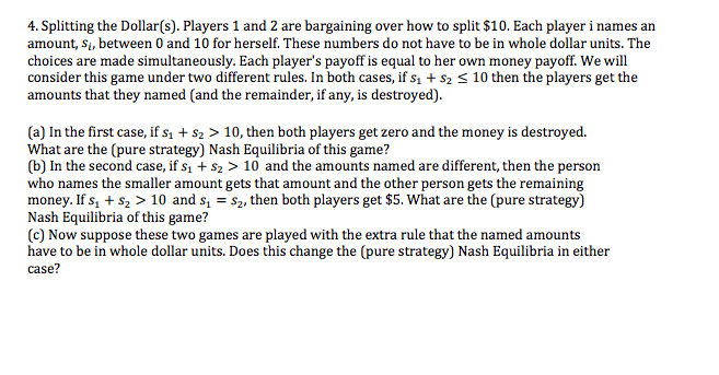 Solved 4. Splitting the Dollar(s). Players 1 and 2 are | Chegg.com