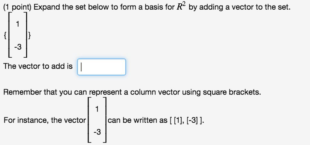 Solved Expand the set below to form a basis for R^2 by | Chegg.com