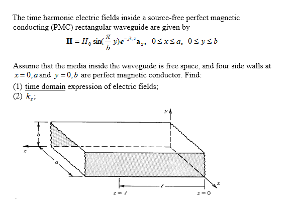 Solved The time harmonic electric fields inside a | Chegg.com