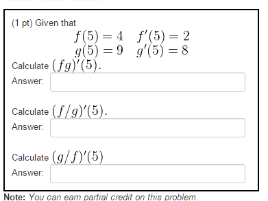Solved Given that f(5) = 4 f'(5) = 2 g(5) = 9 g'(5) = 8 | Chegg.com