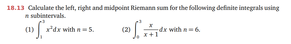 Solved 18.13 Calculate the left, right and midpoint Riemann | Chegg.com