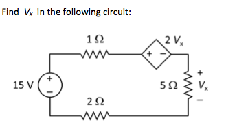 Solved Find Vx in the following circuit: | Chegg.com