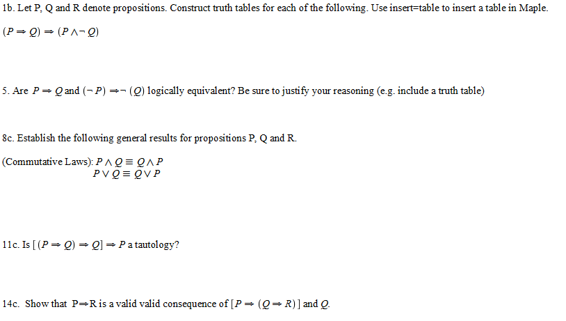 Solved Let P, Q and R denote propositions. Construct truth | Chegg.com