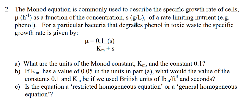 Solved The Monod equation is commonly used to describe the | Chegg.com