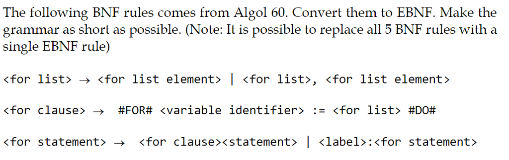 The following BNF rules comes from Algol 60. Convert | Chegg.com