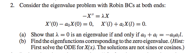 Solved 2. Consider the eigenvalue problem with Robin BCs at | Chegg.com