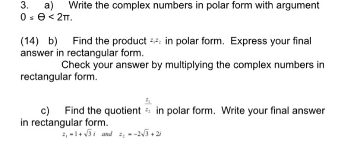 Solved Write the complex numbers in polar form with argument | Chegg.com