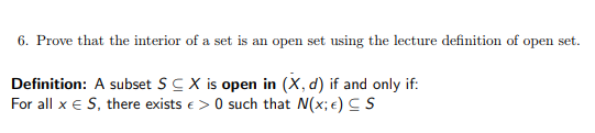 Solved 6. Prove that the interior of a set is an open set | Chegg.com