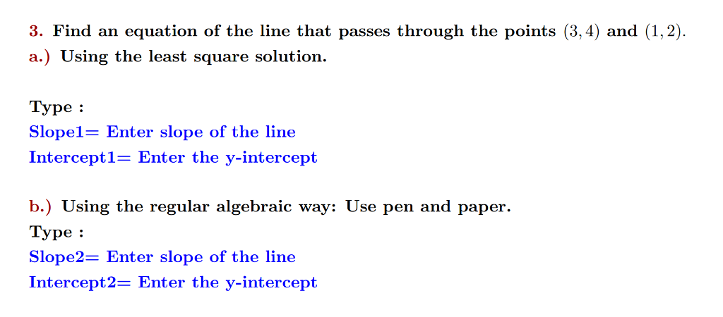 Solved 3. Find an equation of the line that passes through | Chegg.com