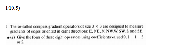 Solved The so-called compass gradient operators of size 3 | Chegg.com