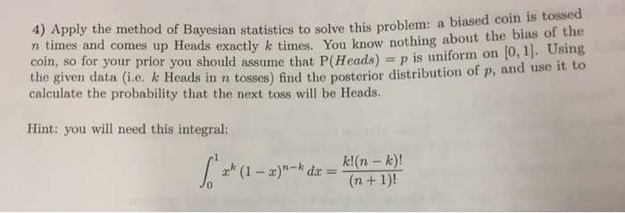 Solved Apply the method of Bayesian statistics to solve this | Chegg.com
