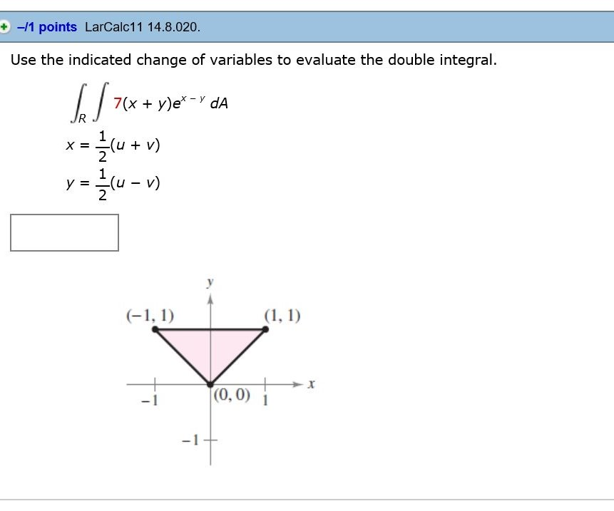 Solved Use the indicated change of variables to evaluate the | Chegg.com