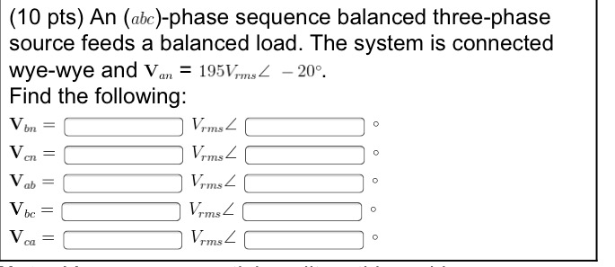 Solved (10 pts) An (abc) phase sequence balanced three-phase | Chegg.com