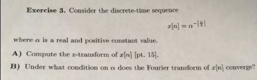 Solved Exercise 3. Consider the discrete-time sequence where | Chegg.com