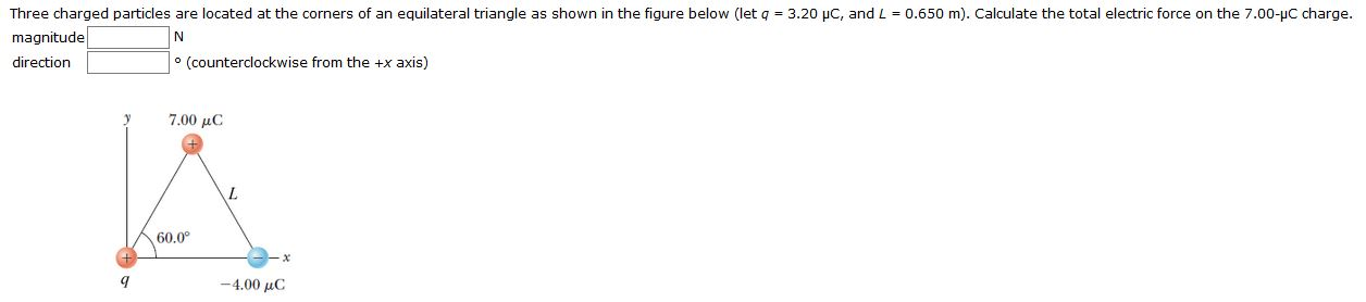 Solved Three Charged Particles Are Located At The Corners Of
