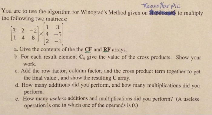 You are to use the algorithm for Winograd?s Method | Chegg.com