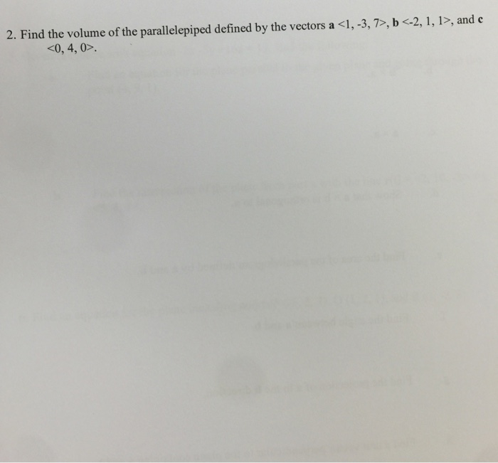 Solved Find the volume of the parallelepiped defined by the | Chegg.com