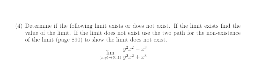 Solved Determine if the following limit exists or does not | Chegg.com