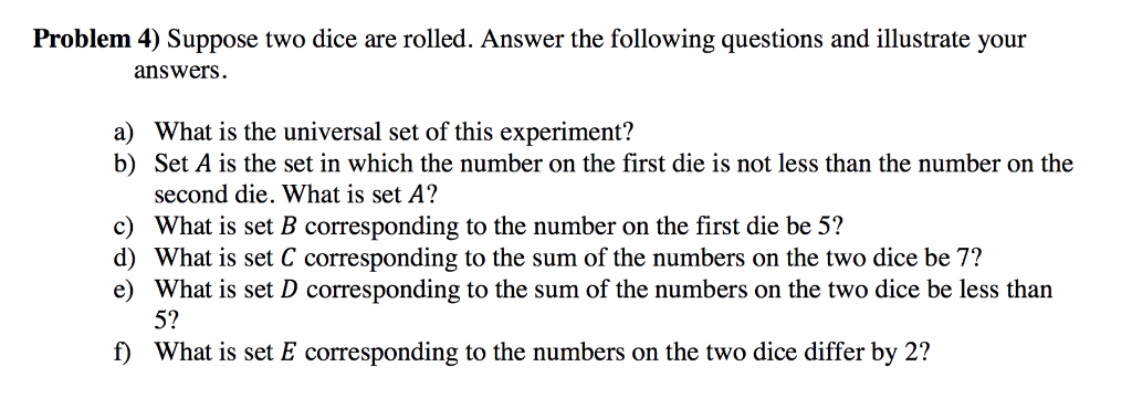 Solved Problem 4 Suppose Two Dice Are Rolled Answer The Chegg