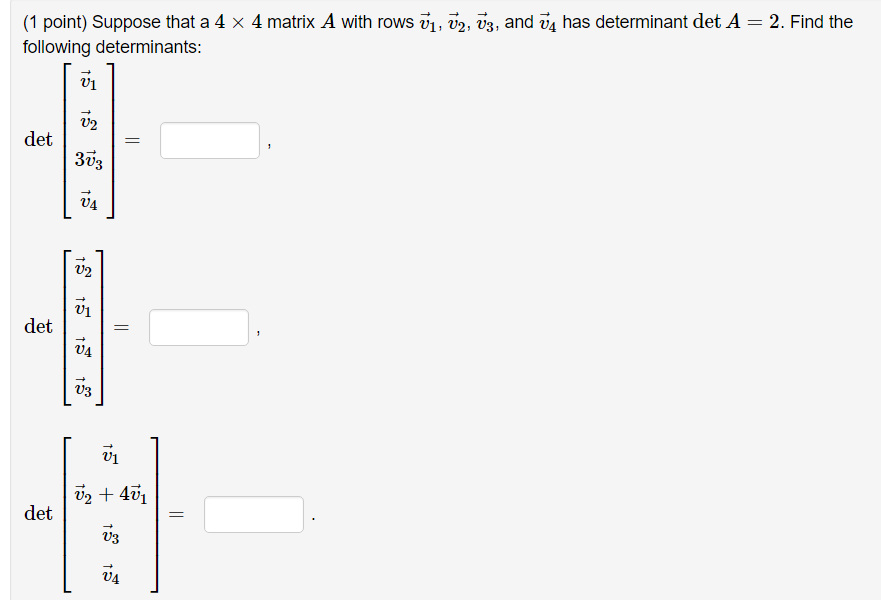 Solved Suppose that a 4 times 4 matrix A with rows vector | Chegg.com