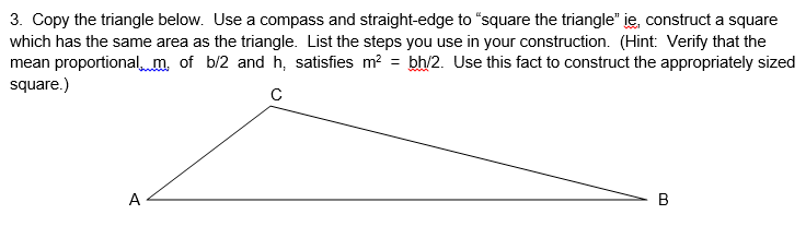 Solved 3. Copy the triangle below. Use a compass and | Chegg.com