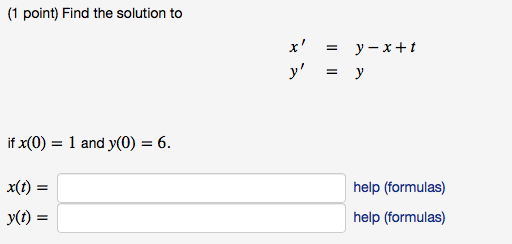 Solved Find the solution to x' = y - times + t y' = y if | Chegg.com