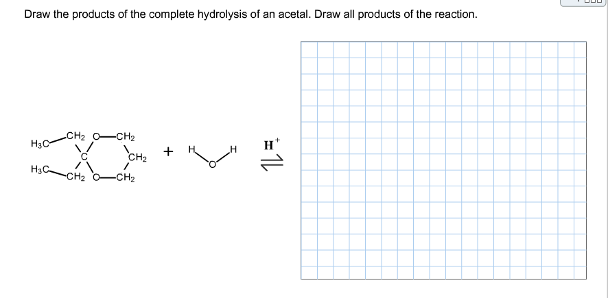 Solved Draw the products of the complete hydrolysis of an | Chegg.com