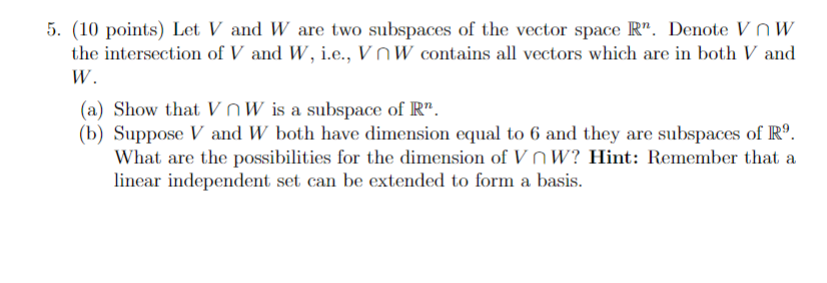 Solved (10 points) Let V and W are two subspaces of the | Chegg.com
