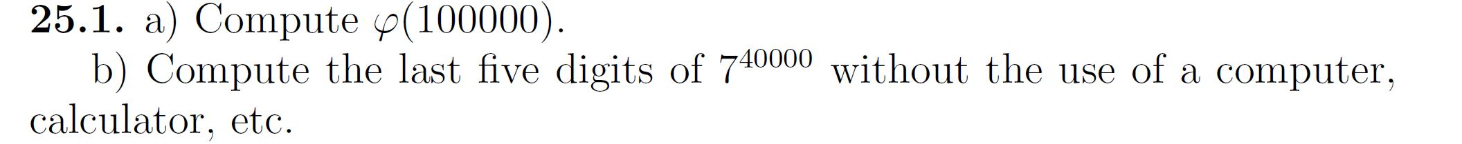 Solved Compute phi (100000). Compute the last five digits | Chegg.com