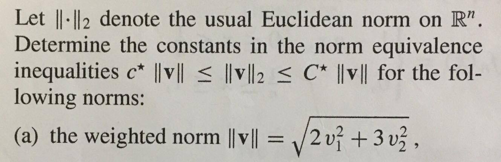 Solved Let I-12 denote the usual Euclidean norm on R". | Chegg.com