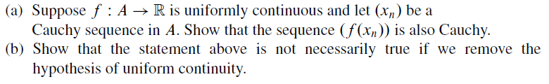 Solved (a) Suppose f A R is uniformly continuous and let | Chegg.com