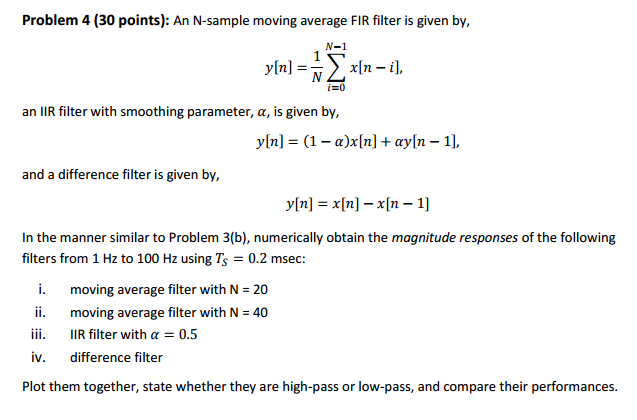 Problem 4 (30 points): An N-sample moving average FIR | Chegg.com