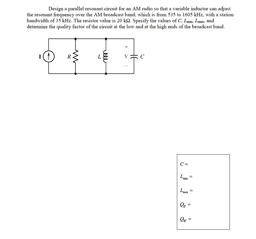 Solved Design a parallel resonant circuit for an AM radio so | Chegg.com