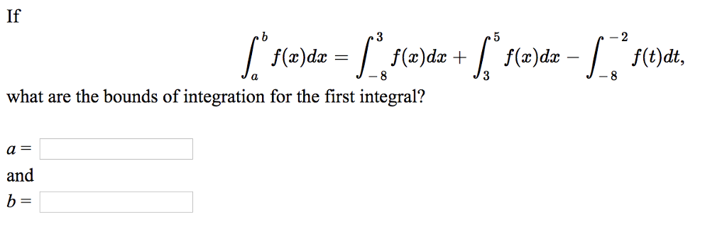 Solved If -2 f(t)dt, what are the bounds of integration for | Chegg.com