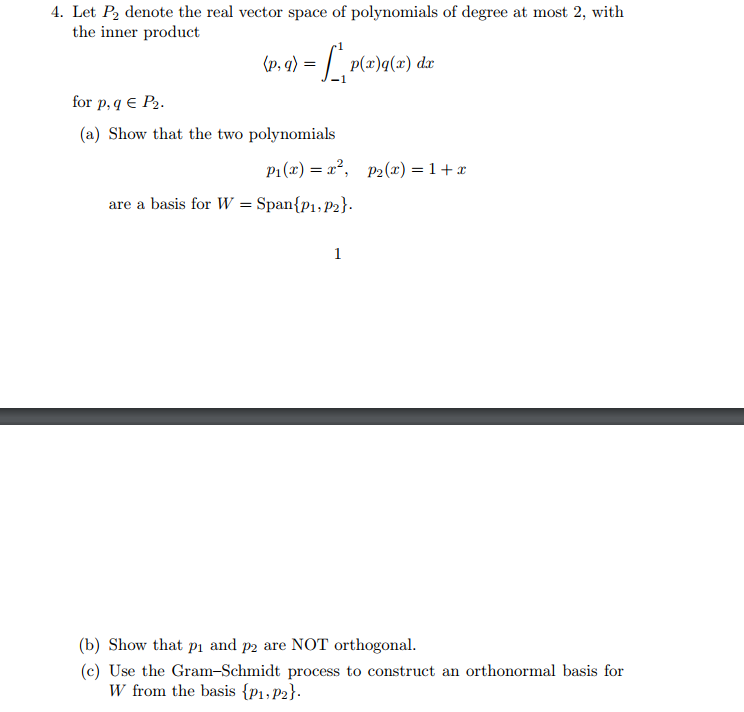 Solved 4. Let P2 denote the real vector space of polynomials | Chegg.com