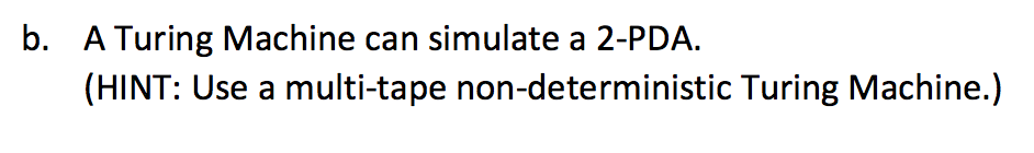A 2-PDA is a push-down automaton with two stacks | Chegg.com