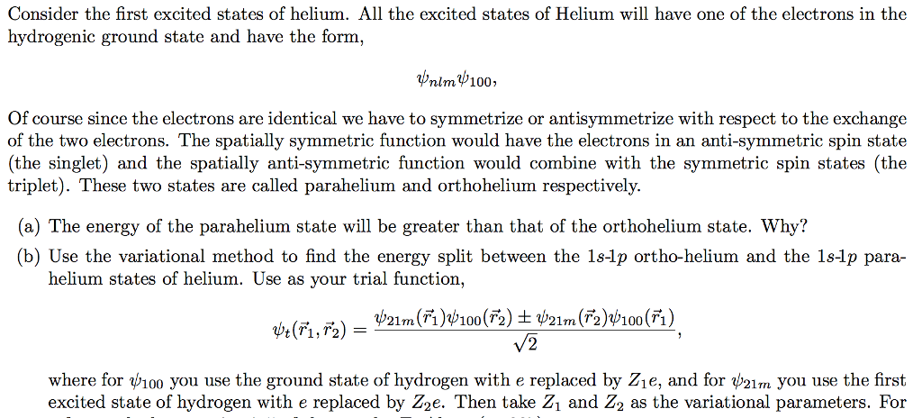 Consider The First Excited States Of Helium All The