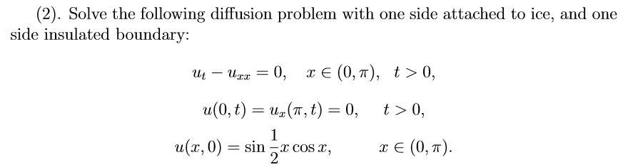 Solved Solve the following diffusion problem with one side | Chegg.com